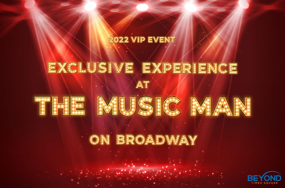 The Music Man VIP Event on Broadway